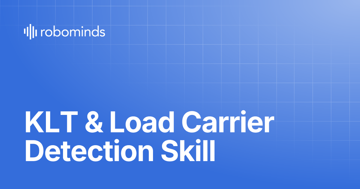 KLT & Load Carrier Detection Skill | robobrain® manual