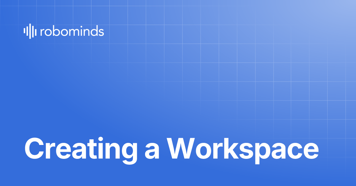 Creating a Workspace | robobrain® manual