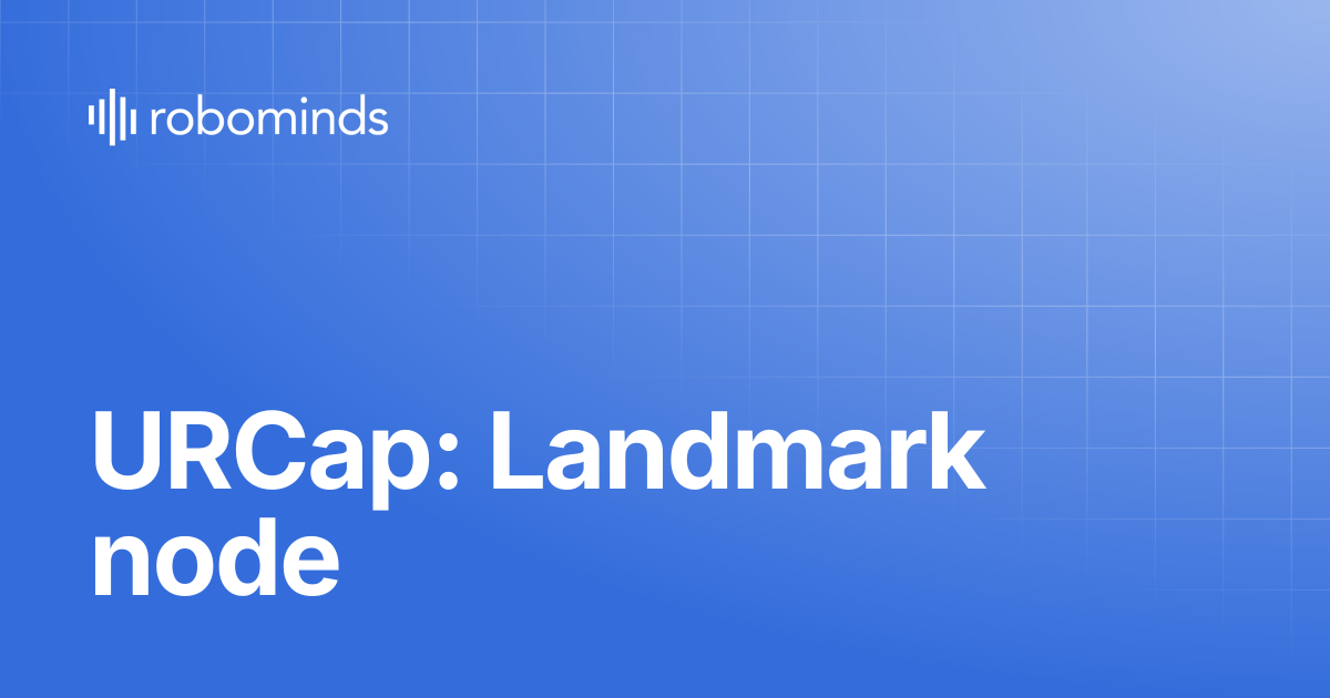 URCap: Landmark node | robobrain® manual